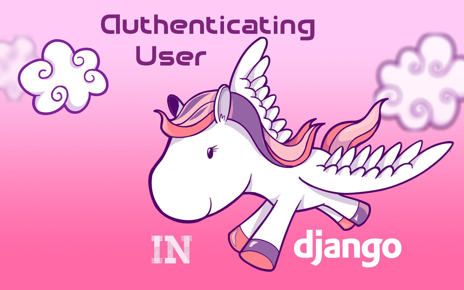 Tutorial: Django User Registration and Authentication